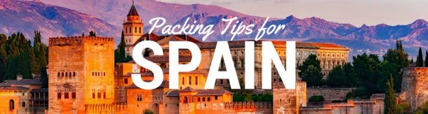 The Only Spain Packing List You'll Need: What to Pack for Spain for All ...
