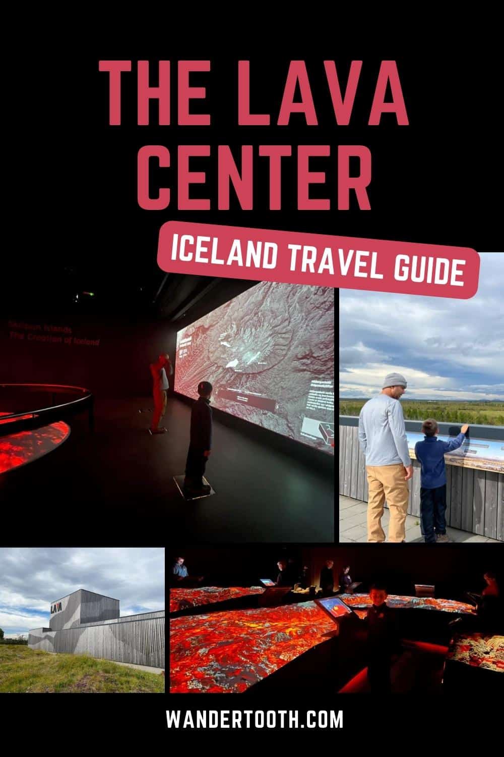 Lava Center in Iceland - Visitor's Guide - Wandertooth Travel