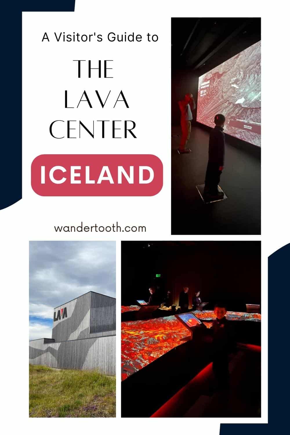 Lava Center in Iceland - Visitor's Guide - Wandertooth Travel