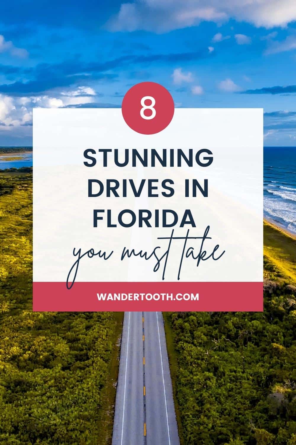 8+ Stunning Scenic Drives In Florida You Must Take - Wandertooth Travel