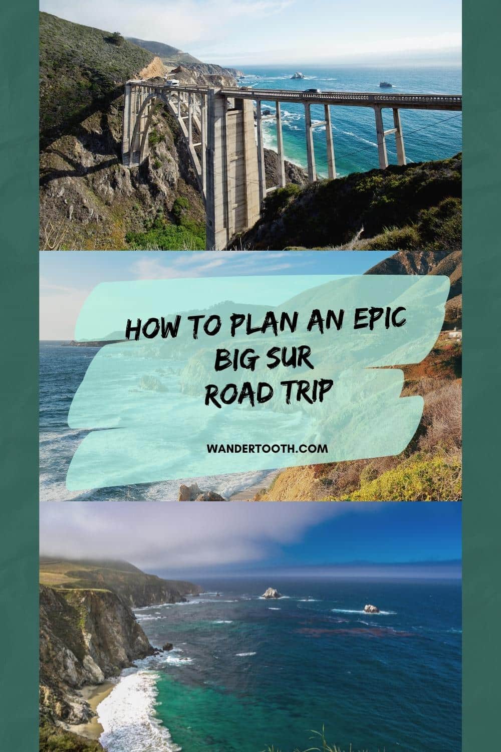 How To Plan An Epic Big Sur Road Trip - Wandertooth Travel