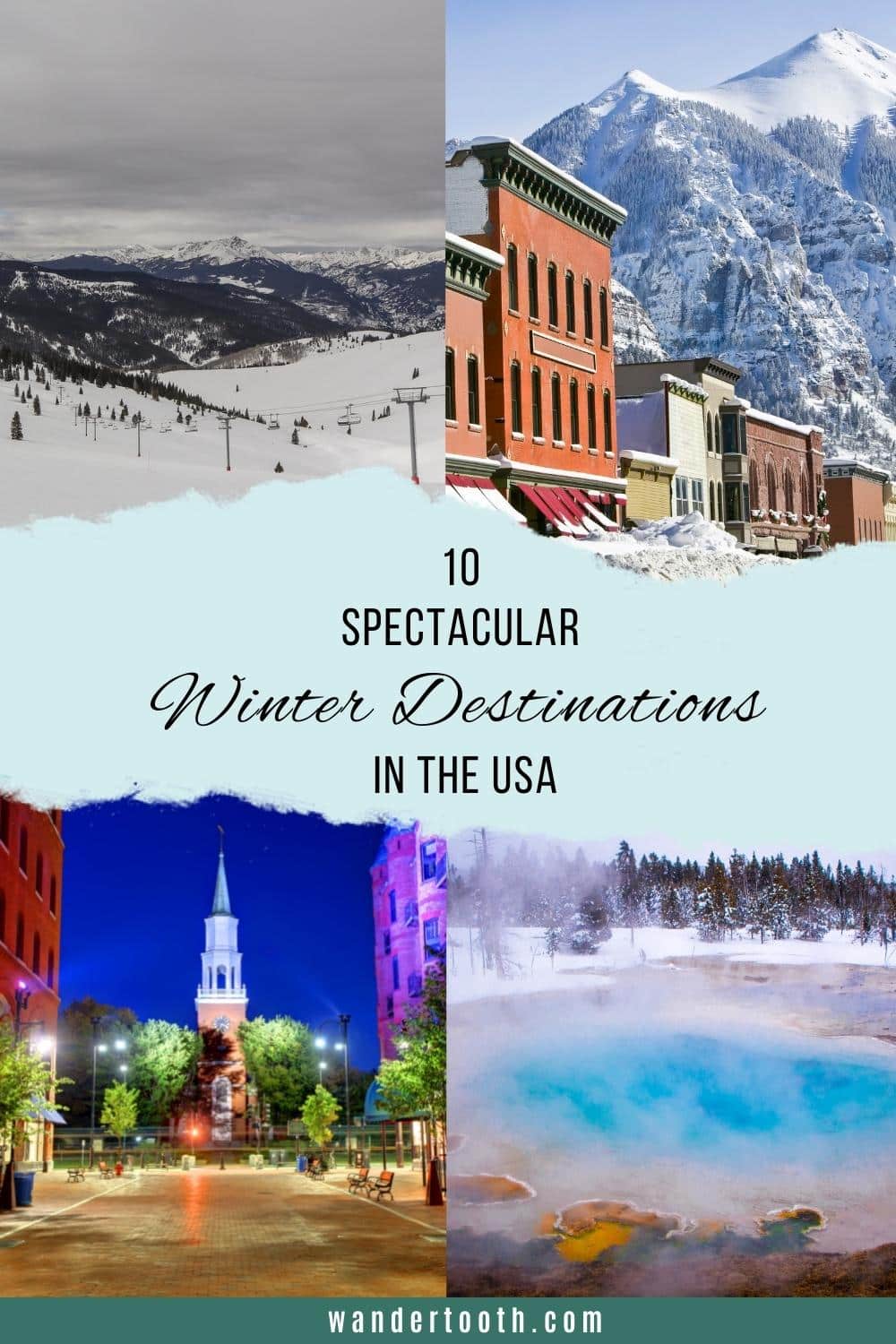 10+ Spectacular Winter Destinations in the USA - Wandertooth Travel