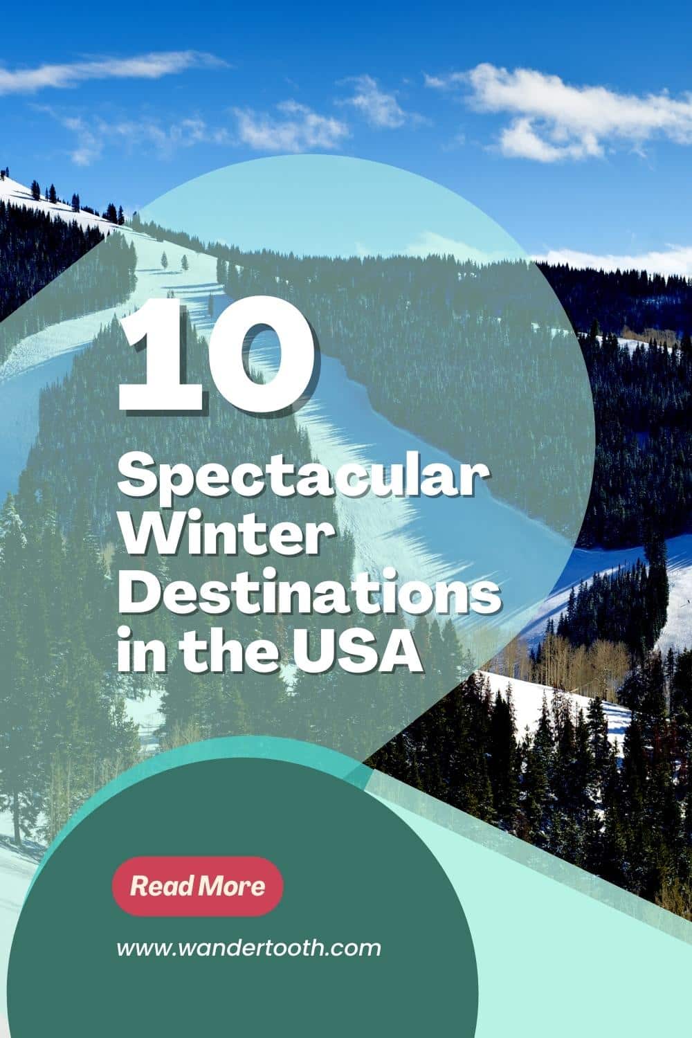 10+ Spectacular Winter Destinations in the USA - Wandertooth Travel