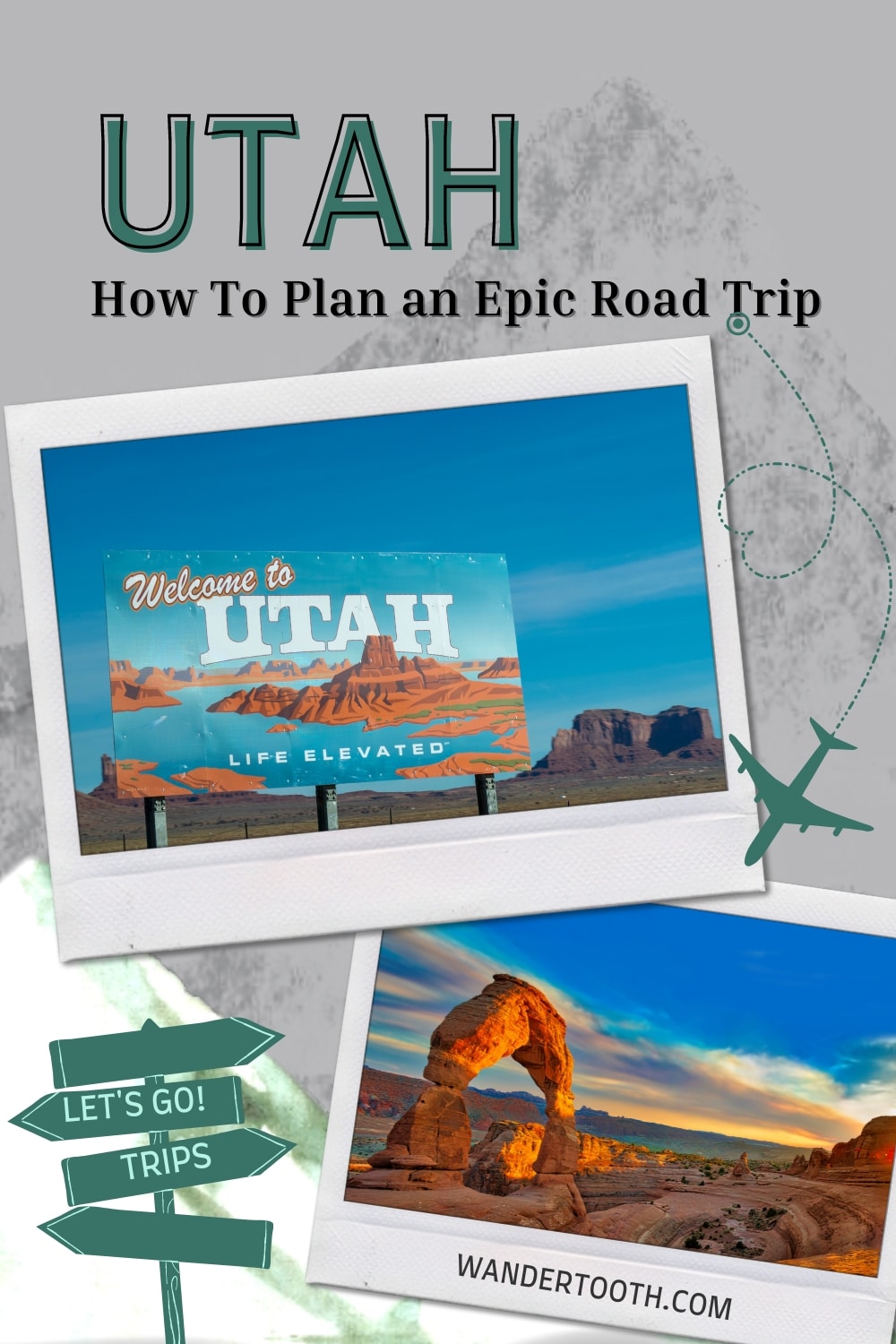 How to Plan an Epic Utah Road Trip - Wandertooth Travel