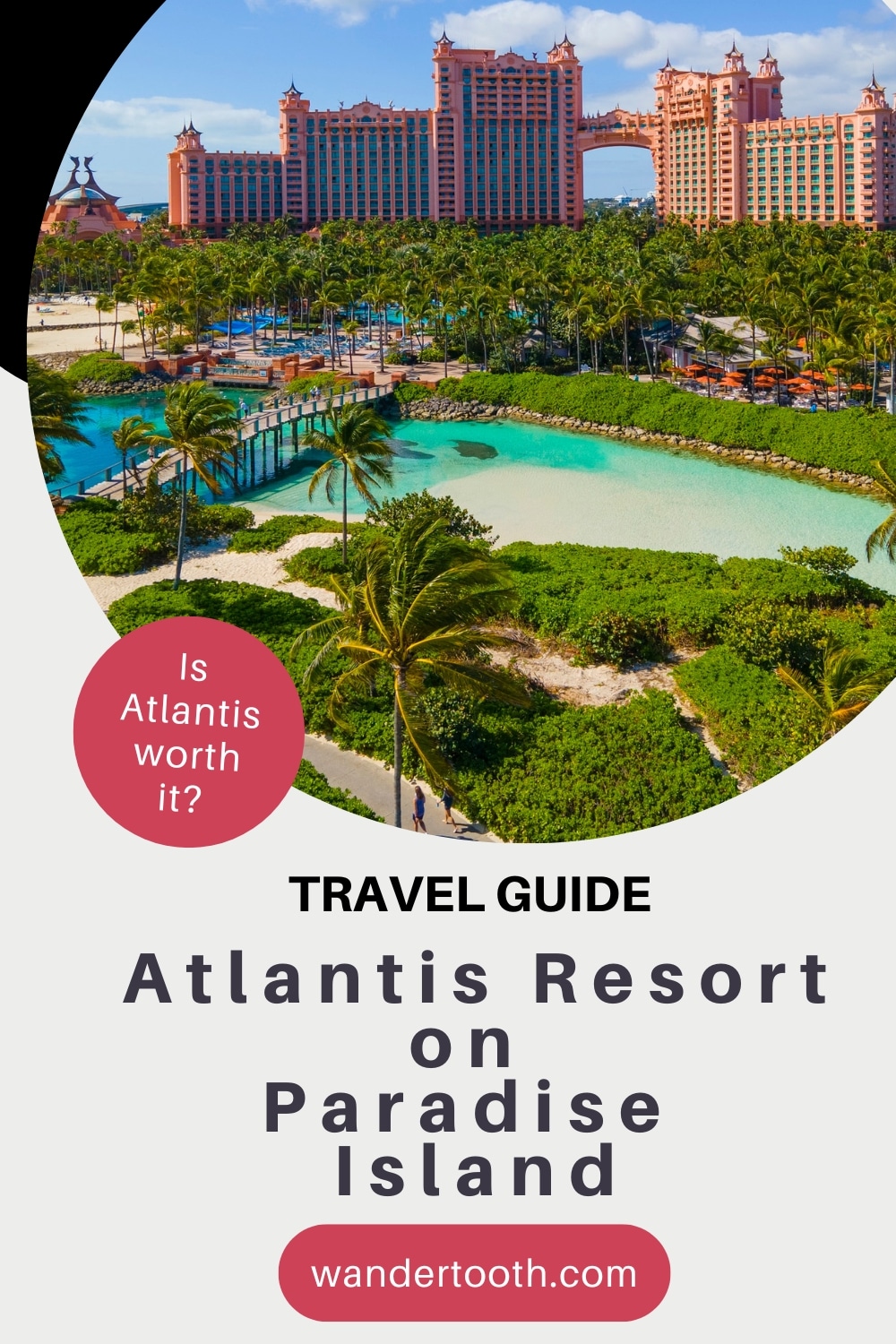 ULTIMATE Atlantis Bahamas Review - the good and the bad!